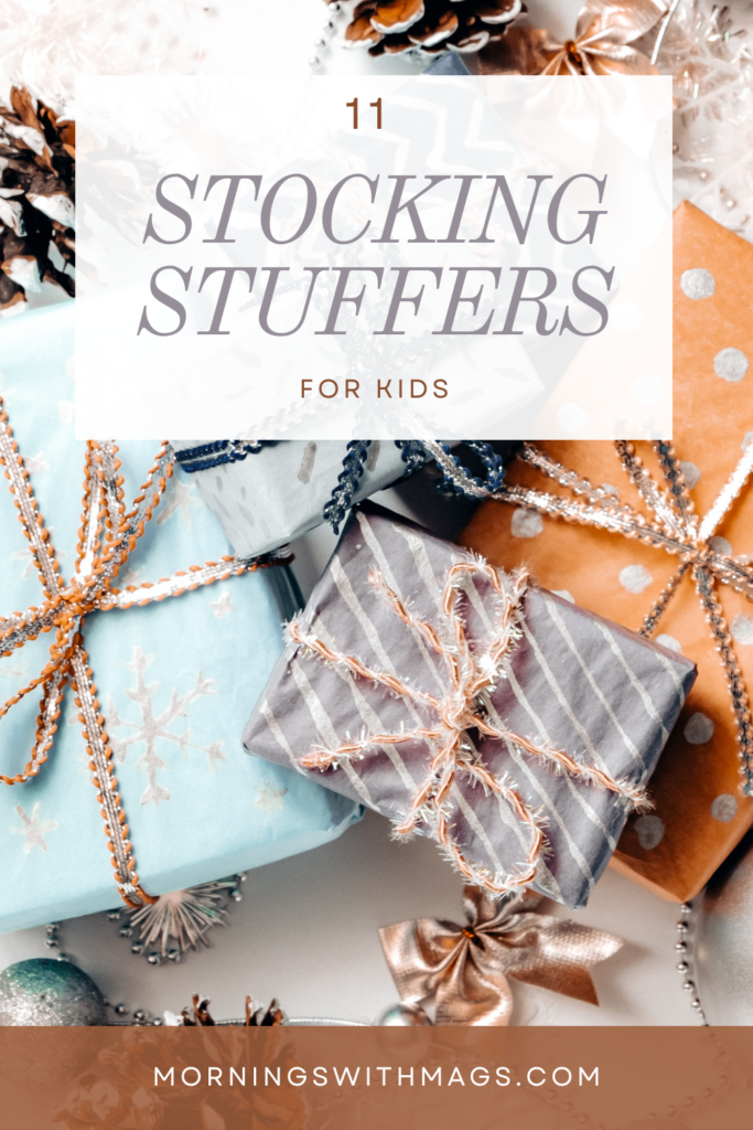 Christmas Stocking Stuffers for Kids - Mornings with Mags